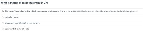 Solved What Is The Use Of Using Statement In C The Chegg