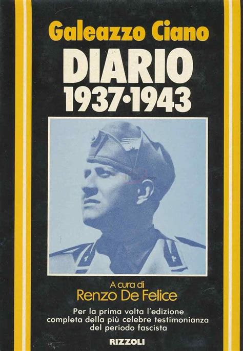 Il Diario Di Galeazzo Ciano 1937 1943