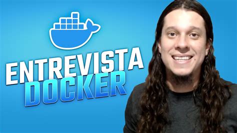 entrevista de emprego docker o que você precisa saber
