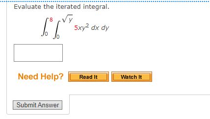 Solved Evaluate The Iterated Integral Y Xy Dxdy Chegg
