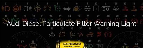 What Is An Audi Diesel Particulate Filter Warning Light