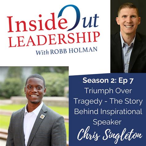 Triumph Over Tragedy The Story Behind Inspirational Speaker Chris Singleton Inside Out