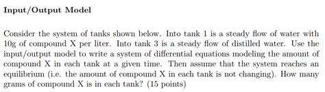 solved input output model consider the system of tanks shown