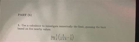 Solved PART B Use A Calculator To Investigate Chegg