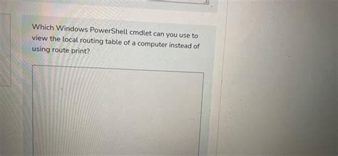 Solved Which Windows Powershell Cmdlet Can You Use To View