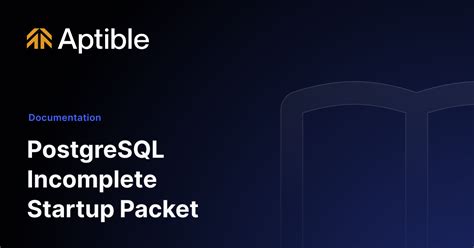 Postgresql Incomplete Startup Packet Aptible