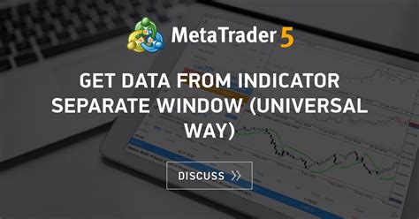Get Data From Indicator Separate Window Universal Way Indices Mql4 And Metatrader 4 Mql4
