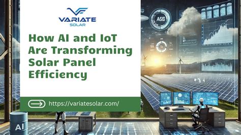 How Ai And Iot Are Transforming Solar Panel Efficiency