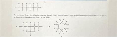 Solved The Compound Shown Above Has The Molecular Formula