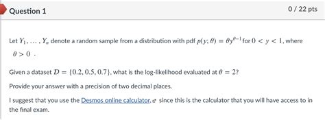 Solved Question 1 0 22 Pts Let Y1 Yn Denote A