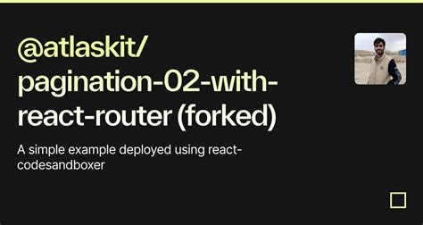 Atlaskitpagination 02 With React Router Forked Codesandbox