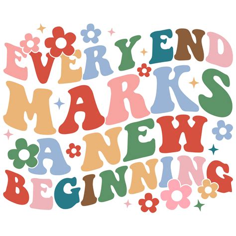 Every End Marks A New Beginning New Year Quotes 17346238 PNG