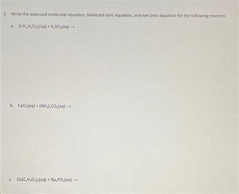 Solved Write The Balanced Molecular Equation Balanced Ionic Chegg