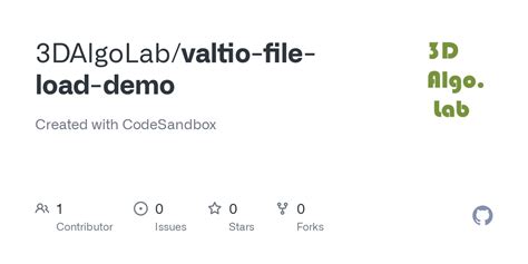 Github 3dalgolabvaltio File Load Demo Created With Codesandbox