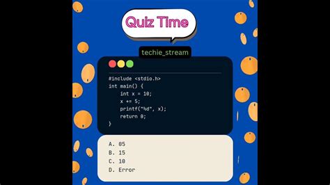 Techiestream Quiz Quiztime Clanguage Program Code Computer Shorthand Operator Youtube