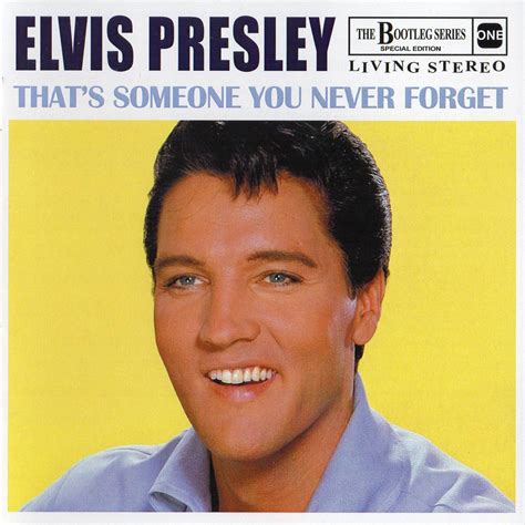 Thats Someone You Never Forget E I C C Elvis Italian Collector Club