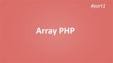 belajar array php part1