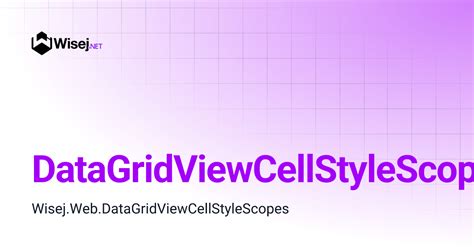 DataGridViewCellStyleScopes Wisej NET API