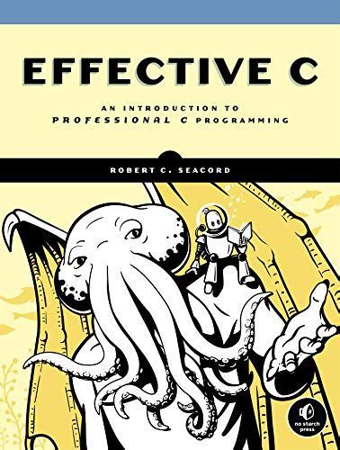 Effective C An Introduction To Professional C Programming C