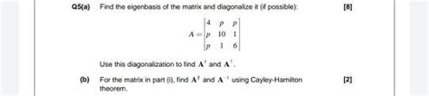 solved q5 a [8] find the eigenbasis of the matrix and