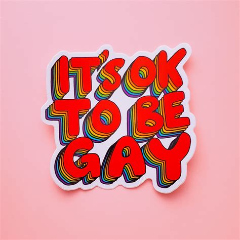 Its Ok To Be Gay Sticker Single Premium Vinyl Gay Sticker Cute