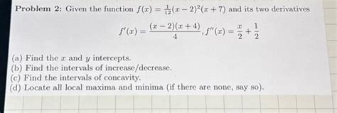 Solved Problem 2 Given The Function F X X − 2 ² X 7