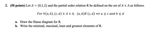 solved let 𝐴 {0 1 2} and the partial order relation r be