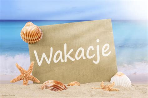 Udanych Wakacji Aktualności Wiedza