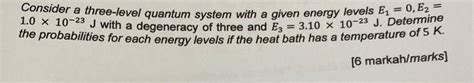 solved consider a three level quantum system with a given