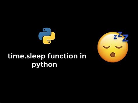 Using The Python Sleep Method Kirelos Blog