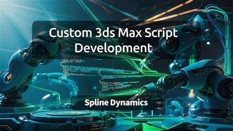 Custom 3ds Max Script Development Services Spline Dynamics