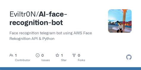 Github Eviltr0nai Face Recognition Bot Face Recognition Telegram Bot Using Aws Face