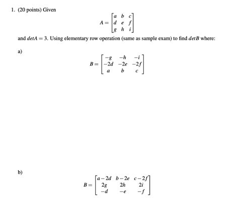 Solved 1 20 points Given aь с A d e f 18 h i and detA Chegg com