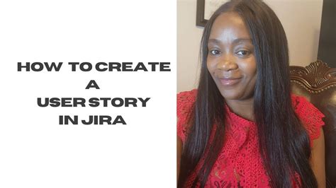 How To Create A User Story In Jira Youtube