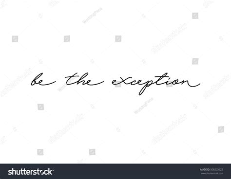 Be Exception Quote Handwriting Blackvector Stock Vector Royalty Free 508203622 Shutterstock