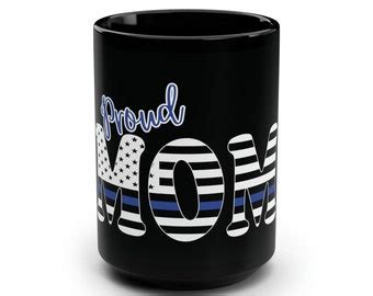 Proud Police Mom Mug Thin Blue Line T 15oz Etsy