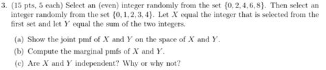 Solved 3 15 Pts 5 Each Select An Even Integer Randomly
