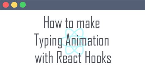 Making Typing Animation With React Hooks