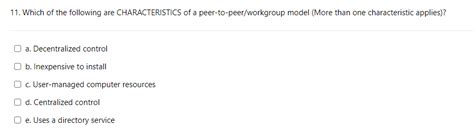 Solved 11 Which Of The Following Are Characteristics Of A