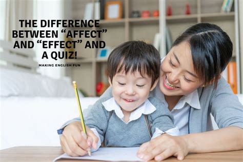 Difference Between Effect And Affect Quizmaking English Fun
