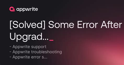 Solved Some Error After Upgrading To 14 Threads Appwrite