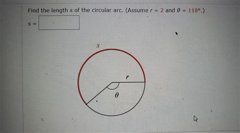 Solved Find The Length S Of The Circular Arc Assume R Chegg