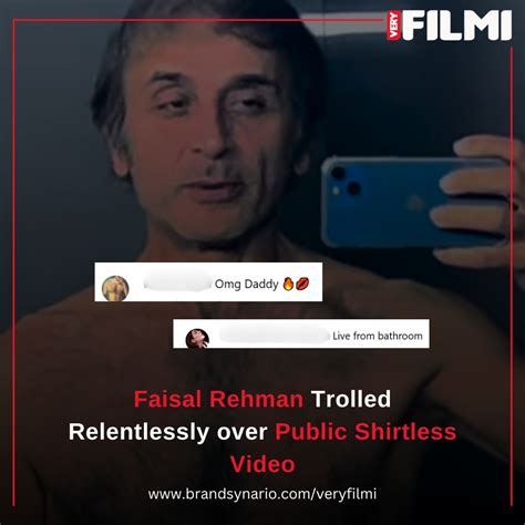 Very Faisal Rehman Gets Trolled For His Shirtless Video Is The