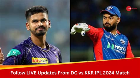 Highlights Dc Vs Kkr Live Cricket Score And Updates Ipl 2024 Kkr
