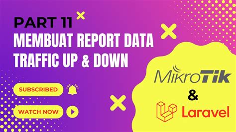 Membuat Report Data Traffic Up Down Pada Laravel And Mikrotik Api Part 11 Youtube