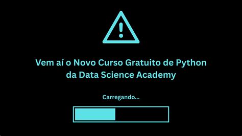 Vem Aí O Novo Curso Gratuito De Python Da Data Science Academy Data