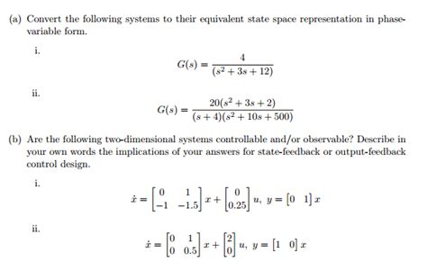 Solved Convert The Following Systems To Their Equivalent Chegg Com