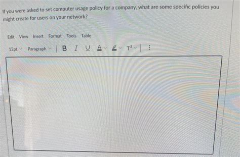 Solved If You Were Asked To Set Computer Usage Policy For A Chegg Com