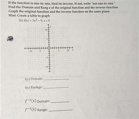 Solved If The Function Is One To One Find Its Inverse If