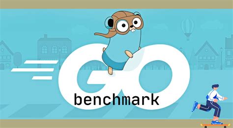 Go benchmark 详解 YahuiAn 博客园